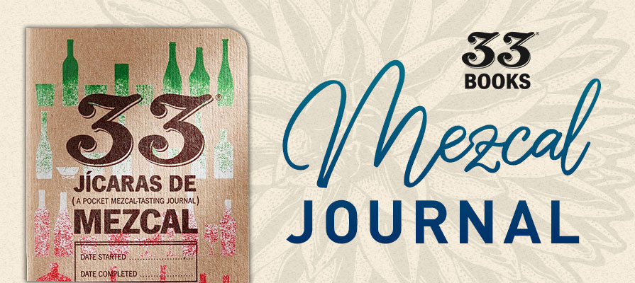 33 Books Co. Debuts New Mezcal Tasting Journal | Deli Market News