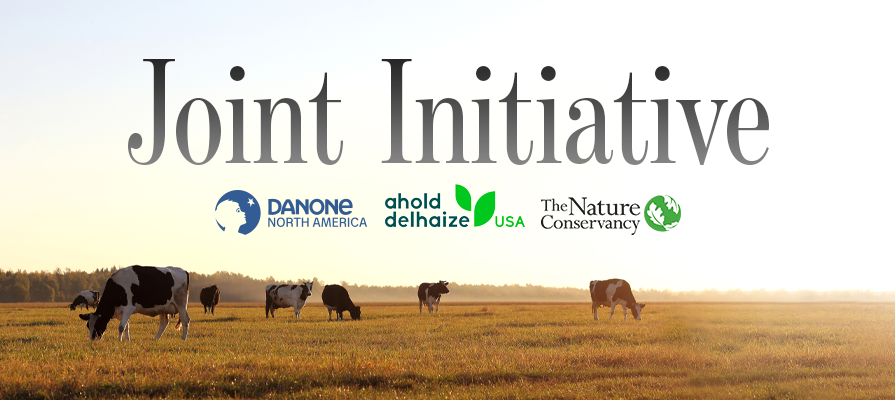 Ahold Delhaize USA, Danone North America, and The Nature Conservancy ...