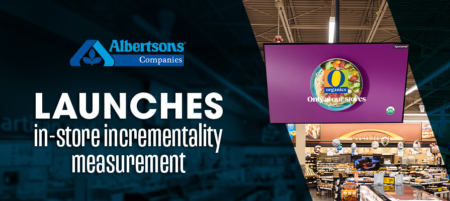 Albertsons Media Collective™ Launches Incrementality Measurement to ...