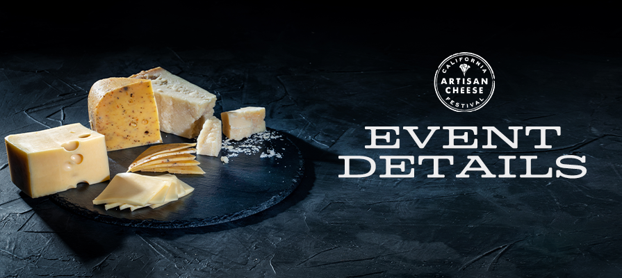 California Artisan Cheese Festival Shares Event Details | Deli Market News