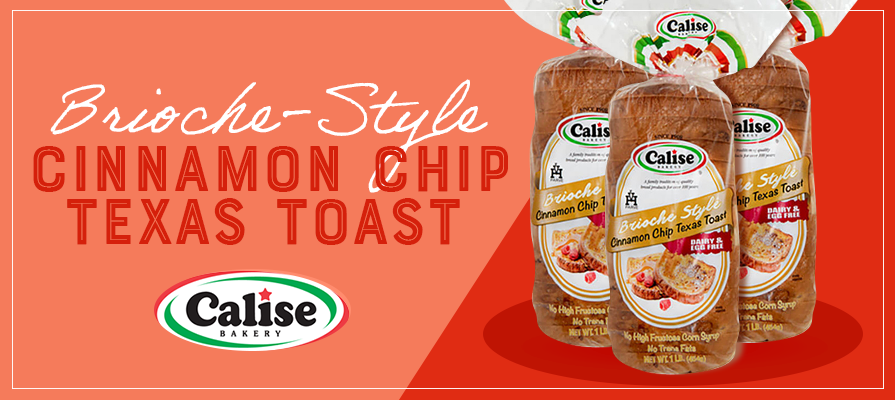 Calise Bakery® Launches New Brioche Style Cinnamon Chip Texas Toast ...