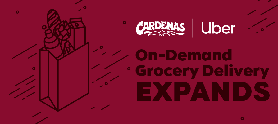 Cardenas Markets Expands On-Demand Grocery Delivery Through Uber ...