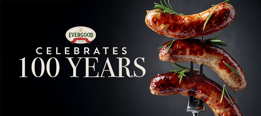 Evergood Sausage Company Celebrates 100 Year Anniversary of ...
