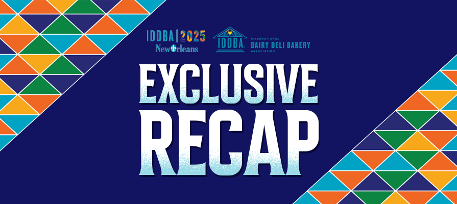 2025 International Dairy Deli Bakery Association Show Wraps Up | Deli Market News