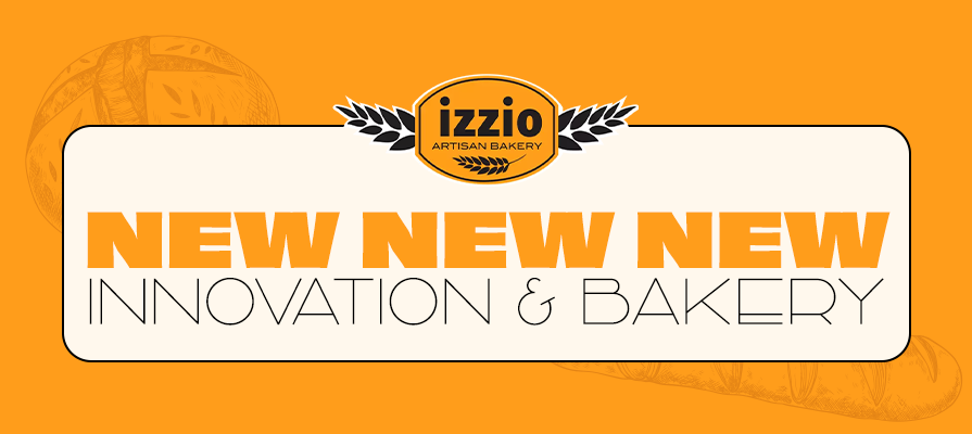 izzio artisan bakery Fuels Next Chapter of Growth with First-Ever ...