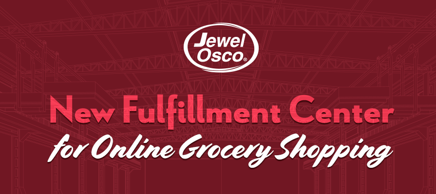 Jewel-Osco Announces First Micro-Fulfillment Center; Mike Withers ...