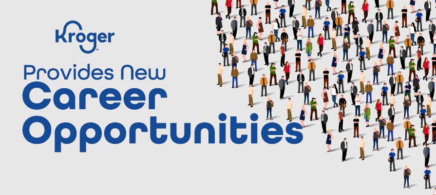 The Kroger Family of Companies Provides New Career Opportunities to ...