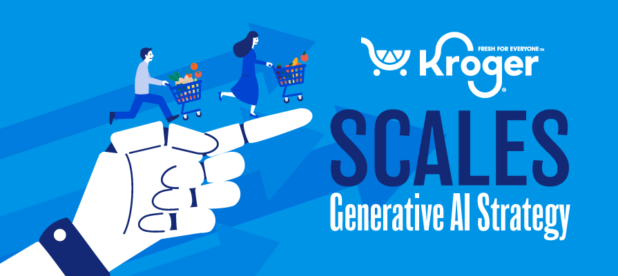 Kroger Scales Generative AI Strategy with Google Cloud to Drive Digital ...