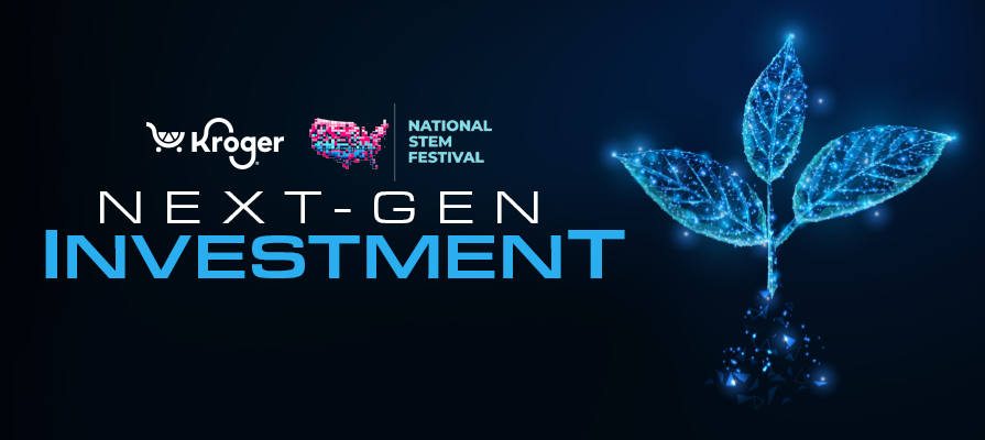 Kroger's Zero Waste Foundation Sponsors National STEM Festival; Tim ...