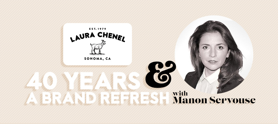 Laura Chenel Celebrates 40 Years With a Brand Refresh, Manon Servouse ...
