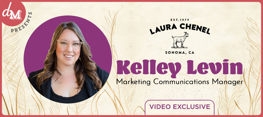 Laura Chenel Details Product Showcase; Kelley Levin Shares Insights ...