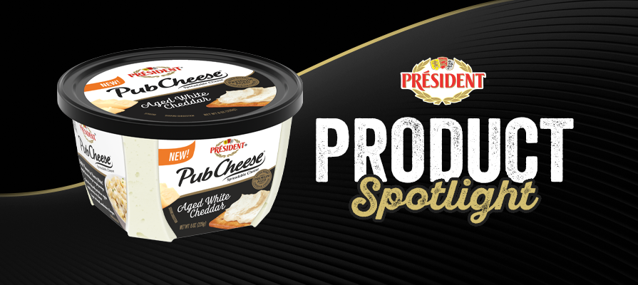 Bold, Spreadable, and Ready to Sell, Président® Pub Cheese—Aged White ...