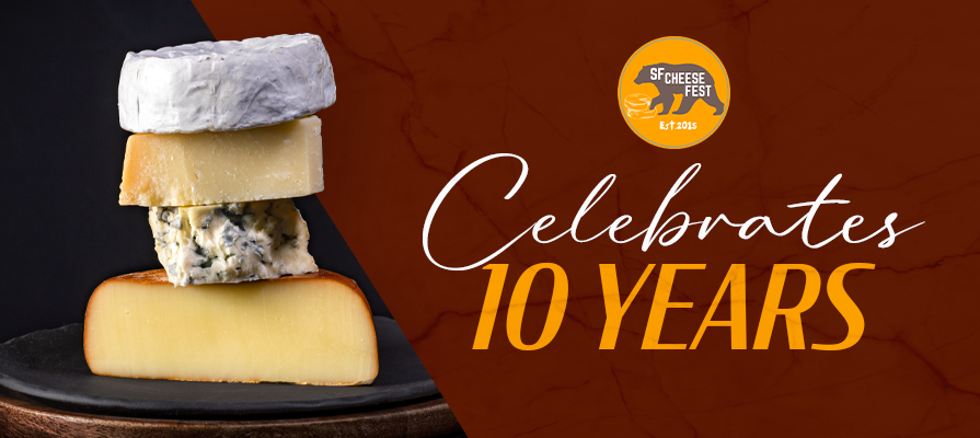 SF Cheese Fest Marks 10 Years With a Celebration of California ...