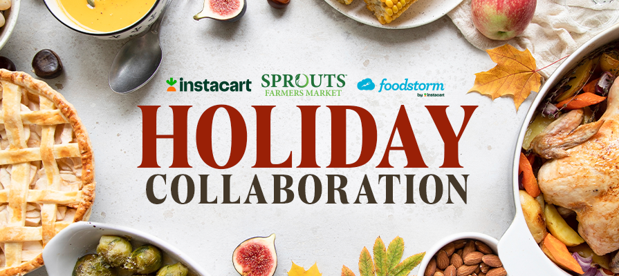 Sprouts Farmers Market Taps Instacart's FoodStorm to Enhance Holiday ...