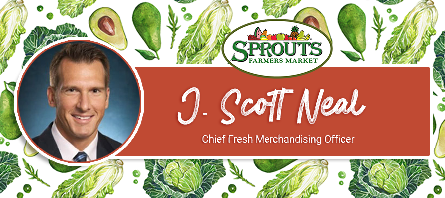 Sprouts Farmers Market Names J. Scott Neal New Chief Fresh ...