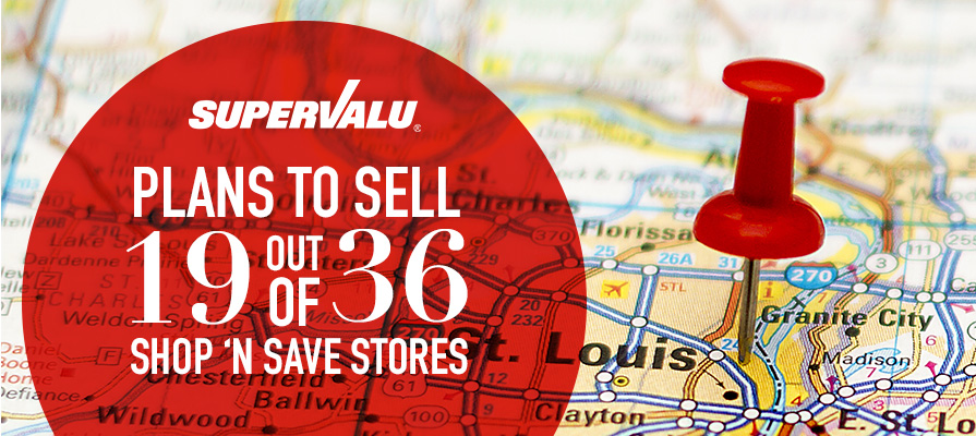 SuperValu Announces Plans to Sell 19 of Its 36 Shop ‘n Save Stores to ...