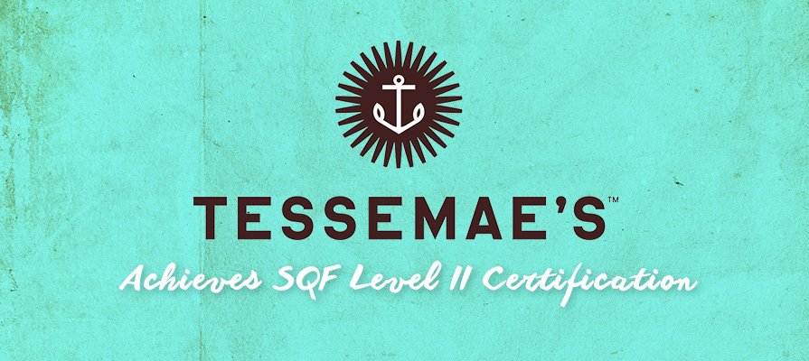 Tessemae's Achieves SQF Level II Certification | Deli Market News