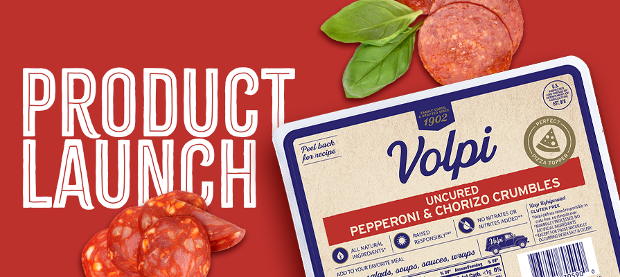 Volpi Foods Rolls Out Pepperoni & Chorizo Crumbles Nationwide; Lorenza ...