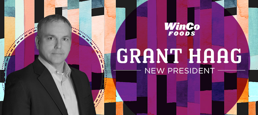 WinCo Foods Names Grant Haag as New President | Deli Market News