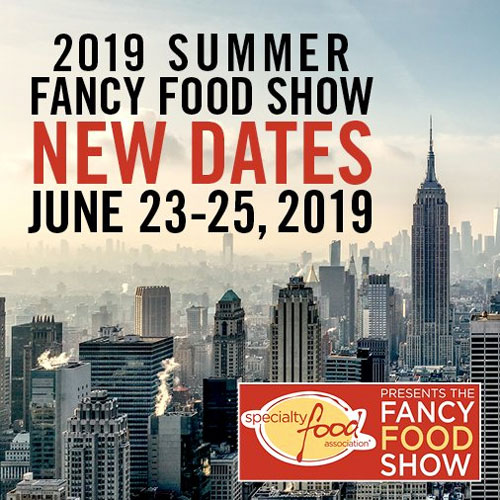 SFA President Announces New Summer Fancy Food Show 2019 Dates | Deli ...