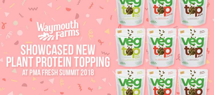 Waymouth Farms Showcased New Plant Protein Topping at PMA Fresh Summit ...